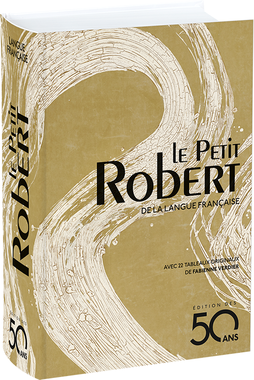 Dictionnaire Le Petit Robert de la langue française - Édition des 50 ...