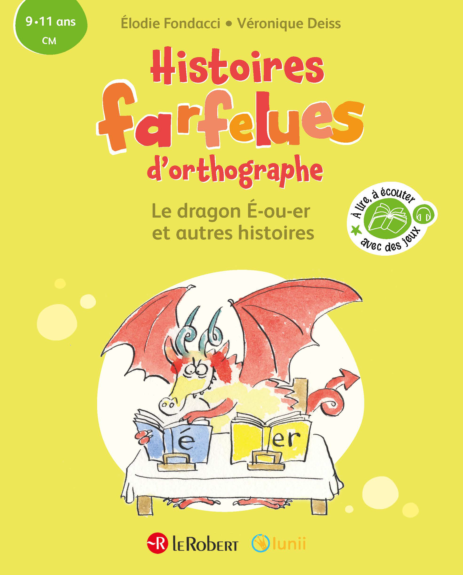 Le dragon É-ou-er et autres histoires - Histoires farfelues d ...